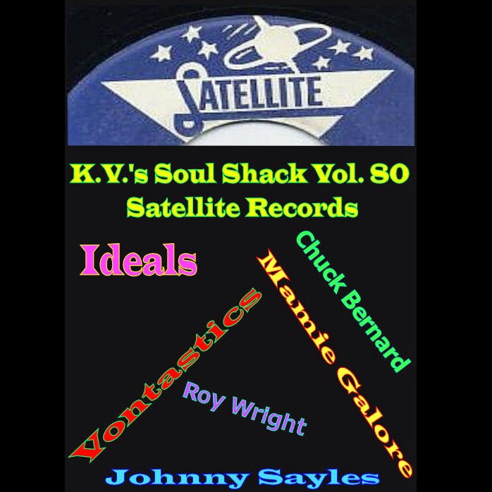 Oldies But Goodies: K.V.'s Soul Shack Vol. 80 Satellite Records(Uchee ...