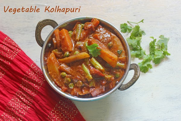 Vegetable Kolhapuri ~ Kolhapuri Vegetable Curry with Kolhapuri masala ...