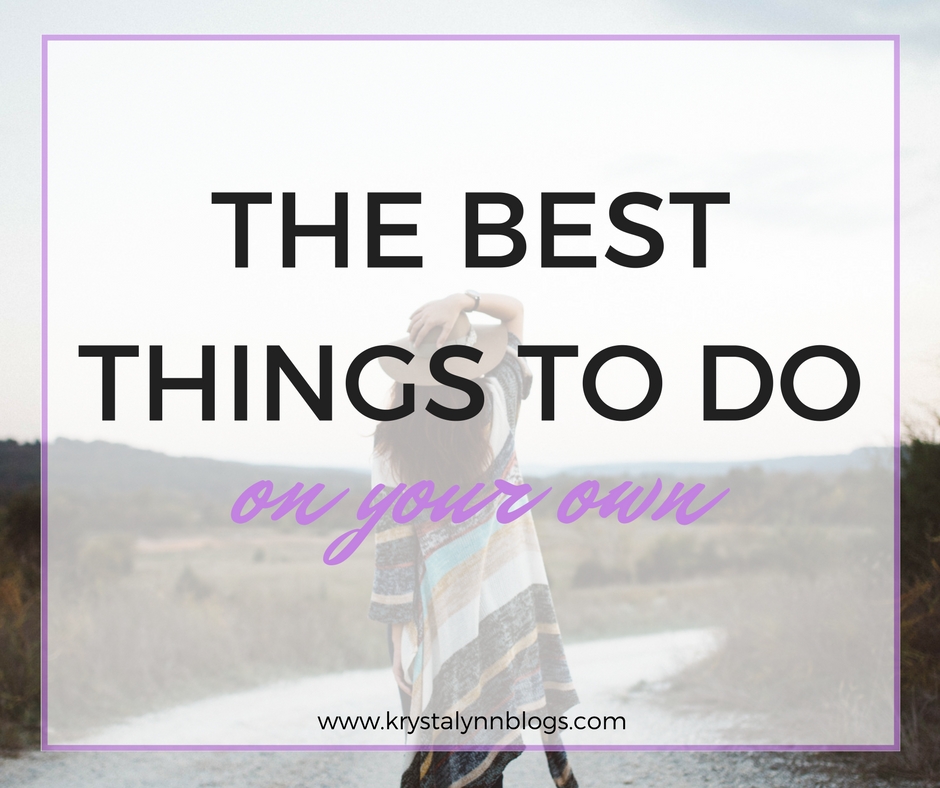 The Best Things To Do On Your Own