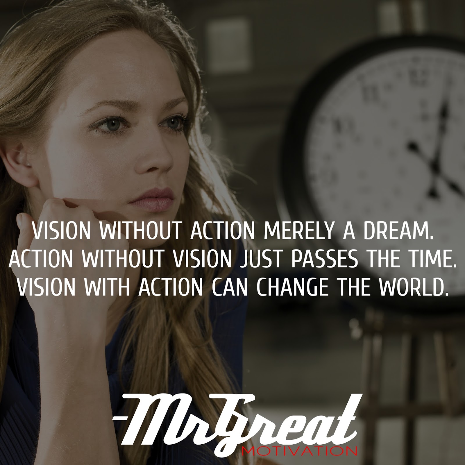 Vision without action is merely a dream. Action without vision just ...