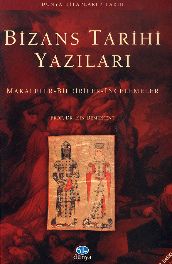 TARİH VE ARKEOLOJİ: Bizans Tarihi....ve Anadolu....