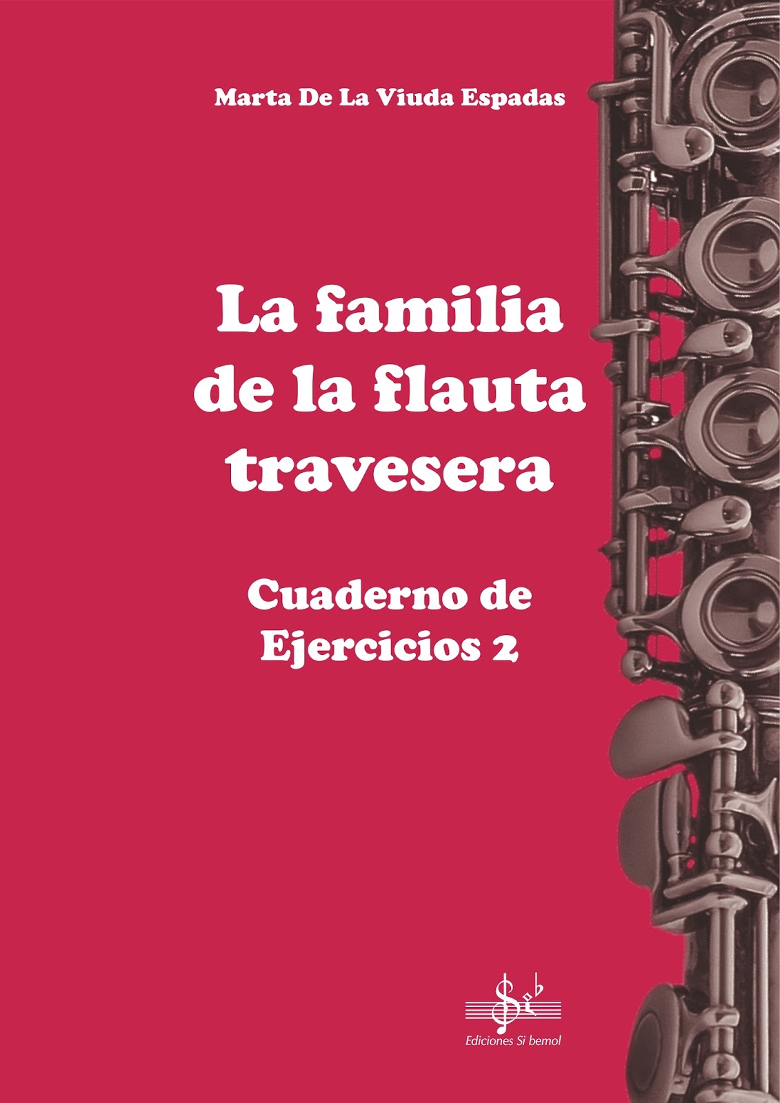 Aprende Flauta Travesera: Cuadernos de ejercicios