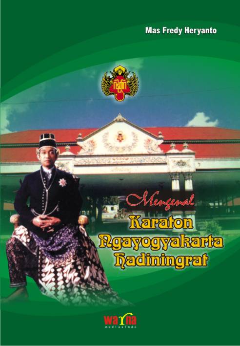 UNIKNYA JOGJA: Buku Mengenal Kraton Yogyakarta