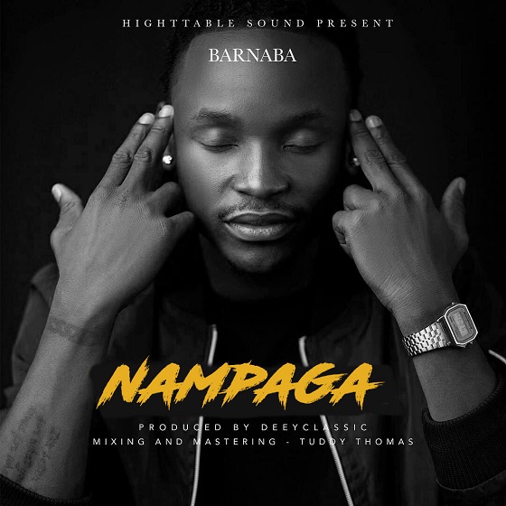 Barnaba - Nampaga (Music) || Download/Listen - Prince Saulo