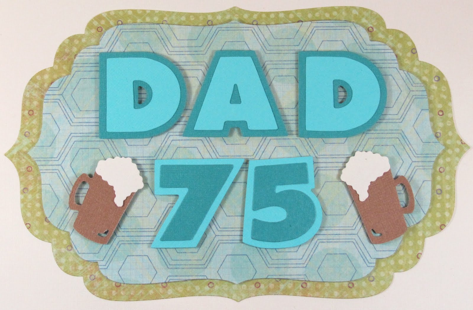 A Day in the Life of a Craft Fairy...: Card Idea :: Dad 75th Birthday ...