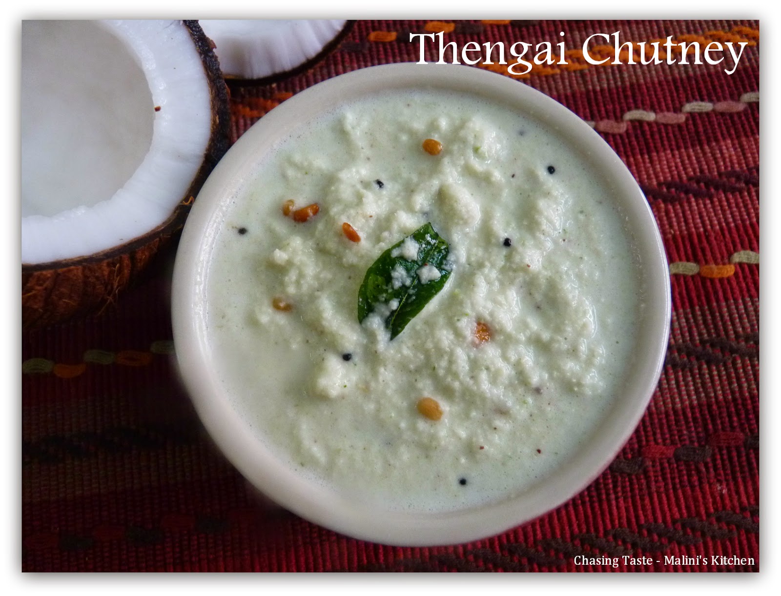 Chasing Taste: Coconut Chutney Recipe - Thengai Chutney Recipe