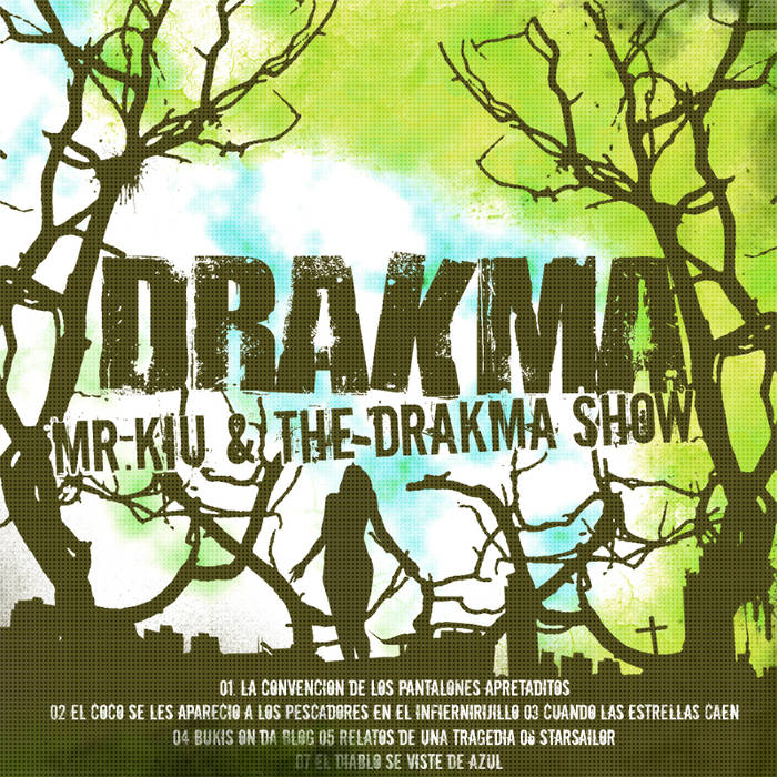 DRAKMA / Mr. Kiu and the Drakma Show (Demo) - POSITIVE ROCK
