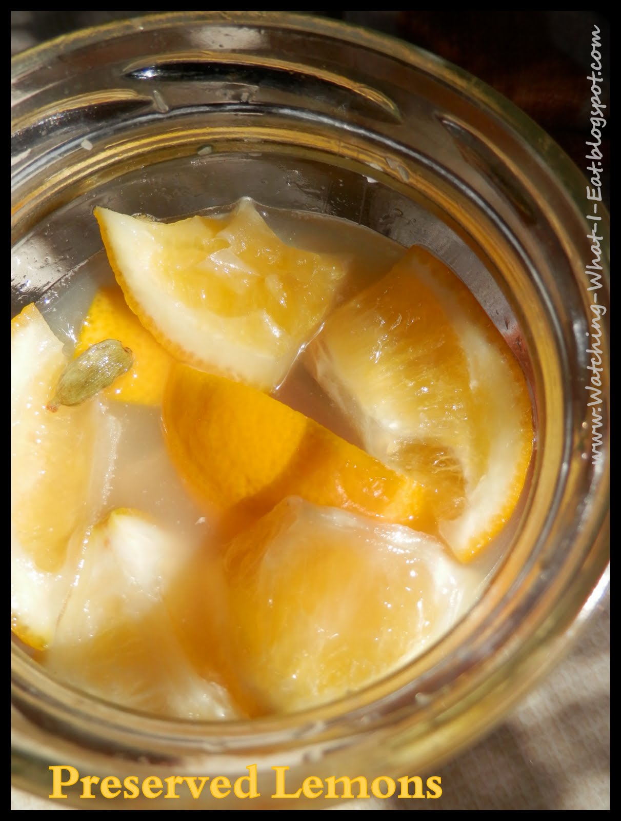 Watching What I Eat: Preserved Meyer Lemons