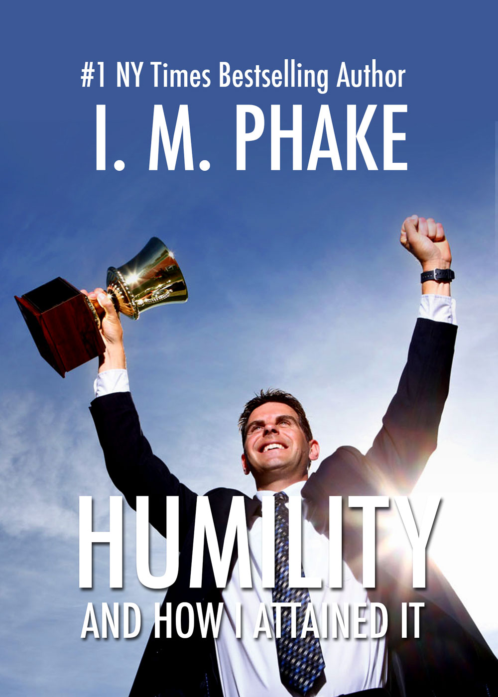 Living With Open Eyes: Book Review: "Humility and How I Attained It" by ...