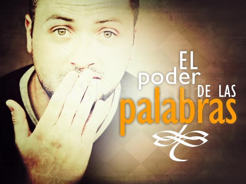 Pensamientos de Paz: Hay poder en tus palabras.