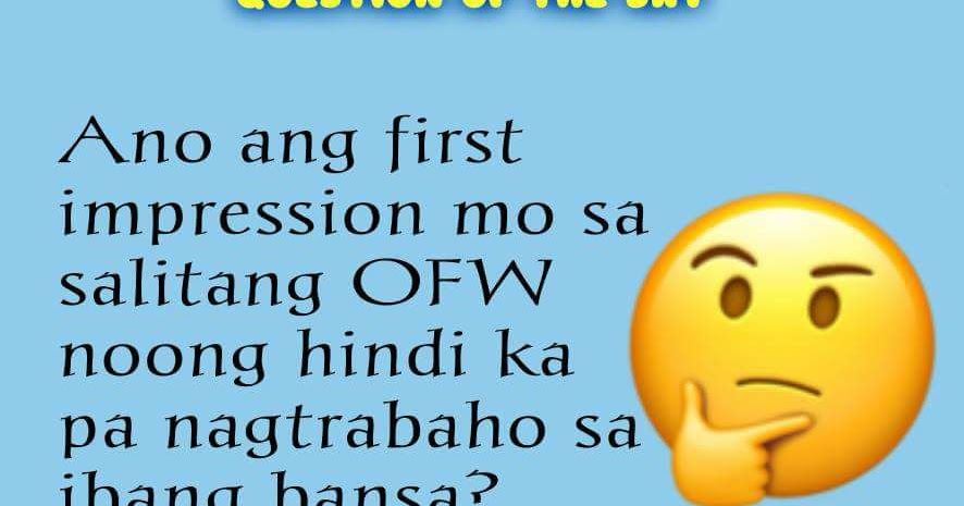 Ano ang first impression mo sa salitang OFW? : ~ GUMAMELA SA PARAISO