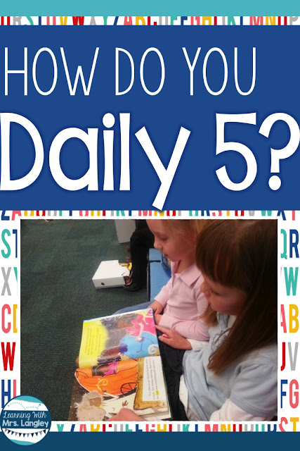 How do you Daily 5? | Learning with Mrs. Langley