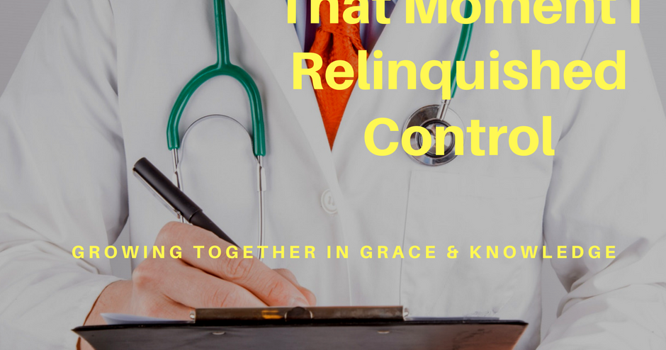 That Moment I Relinquished Control