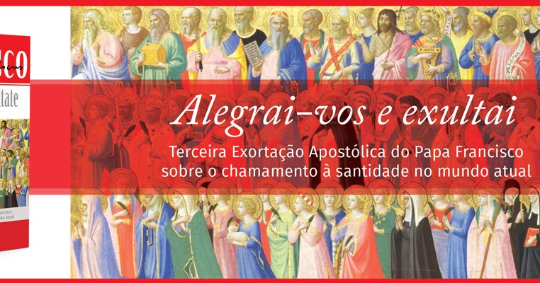 Alegrai-vos e exultai | Exortação Apostólica