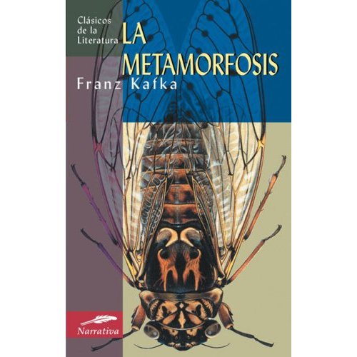 La Historia Es Literatura La Metamorfosis De Franz Kafka