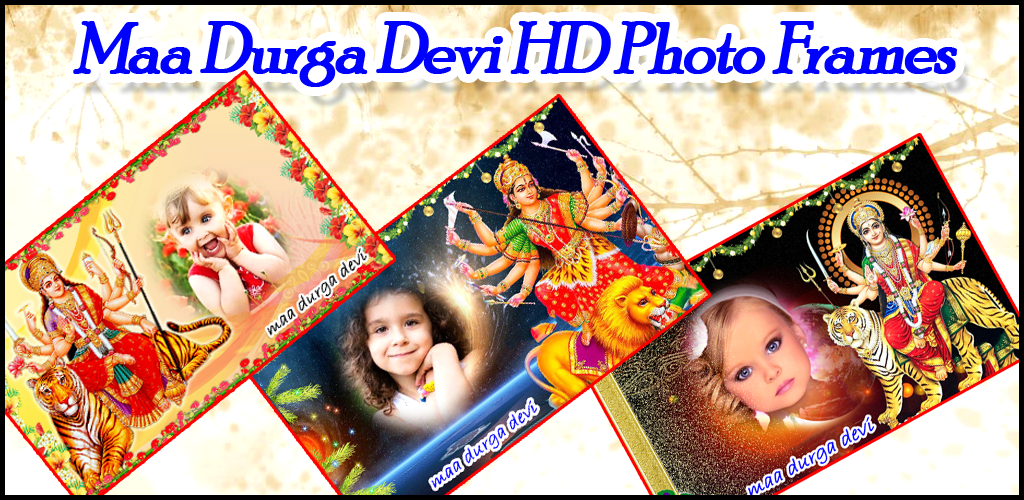 Poppy Apps: Maa Durga Devi HD Photo Frames | Goddess Durga | Gurga ...