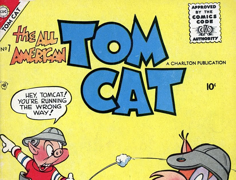 The Big Blog of Kids’ Comics!: TOM CAT No. 7, May 1957