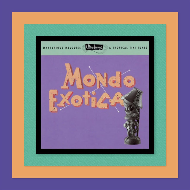 Joe's Tiki Hideaway: The Ultra Lounge - Mondo Exotica