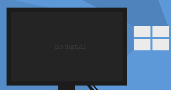 Windows No Signal Error Fixed