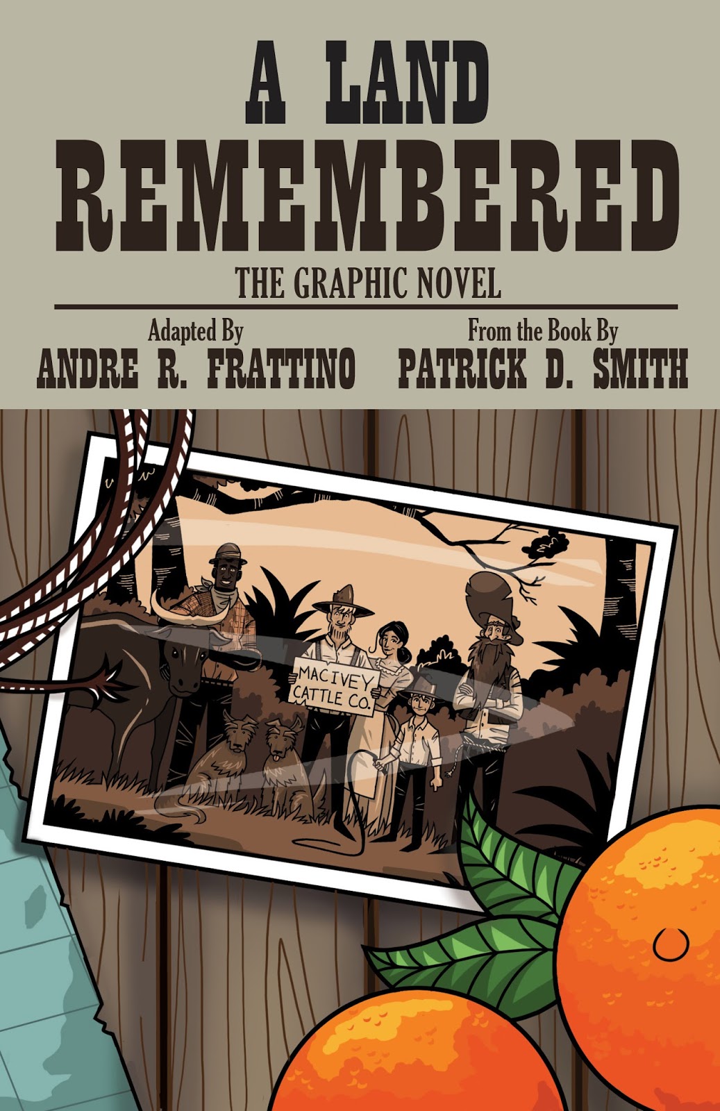 A Land Remembered: The Graphic Novel: FULL COVER-AGE
