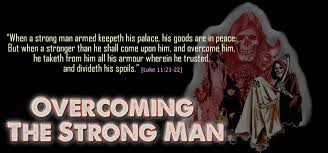 Prayers To Deal with The Strongman