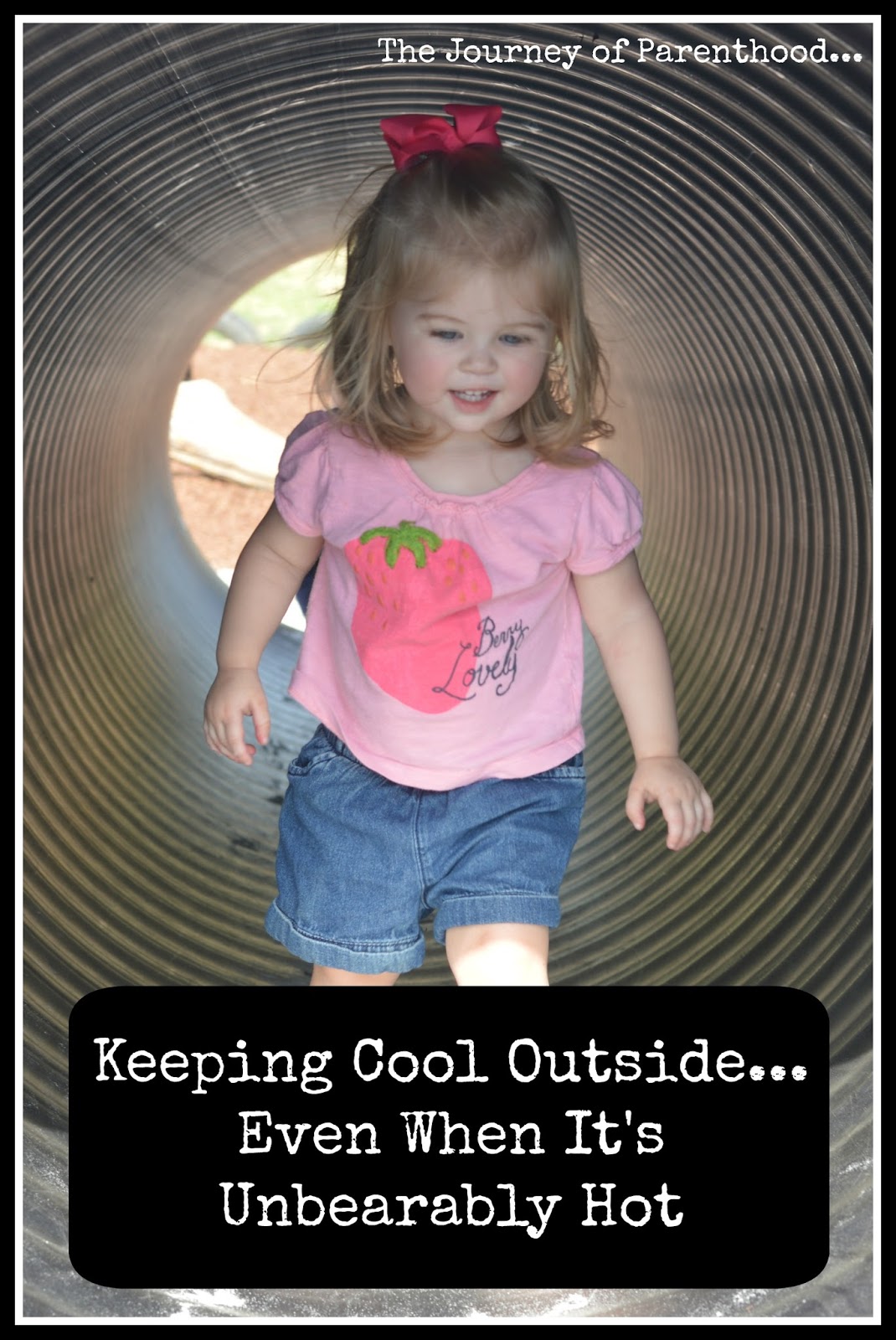 Keeping Cool Outside When It's Unbearably Hot - The Journey of ...