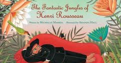 The Nonfiction Detectives: The Fantastic Jungles of Henri Rousseau by ...