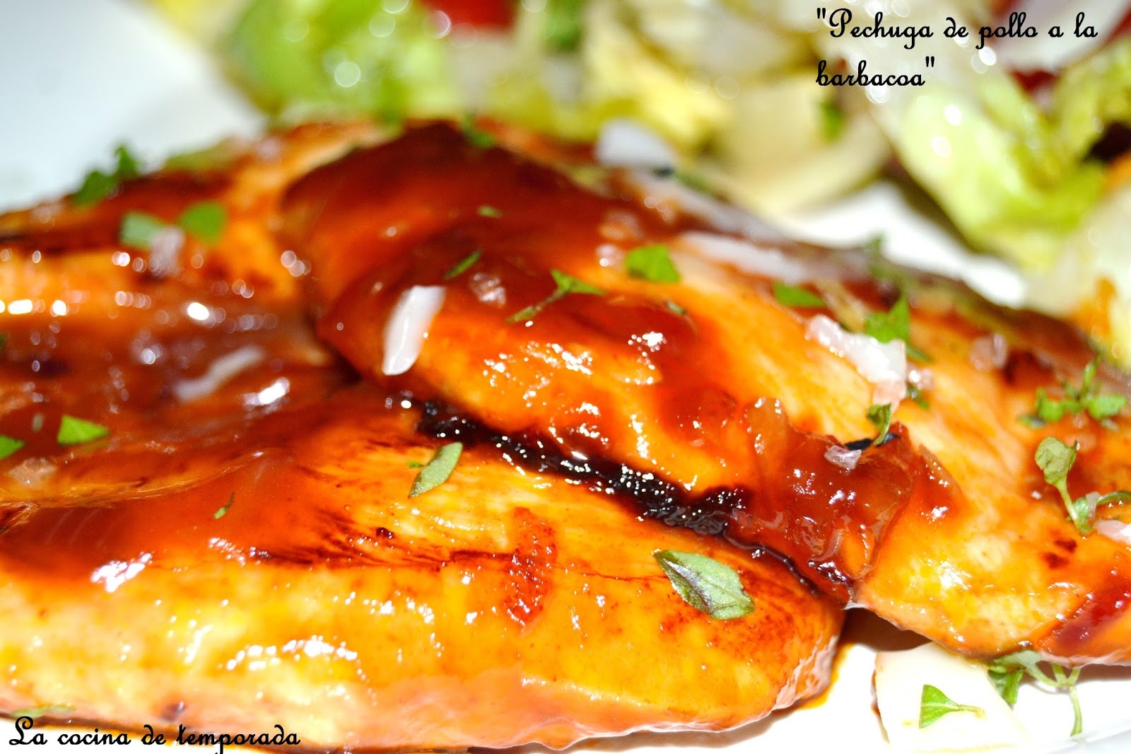 La cocina de temporada: Pechuga de pollo a la barbacoa