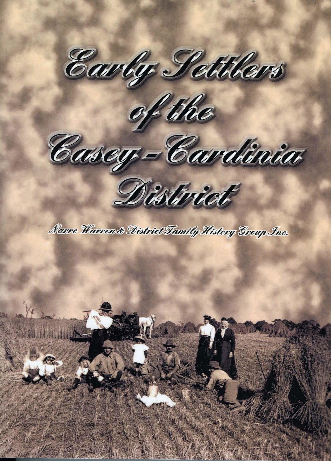 Casey Cardinia - links to our past: Early Settlers of the Casey ...