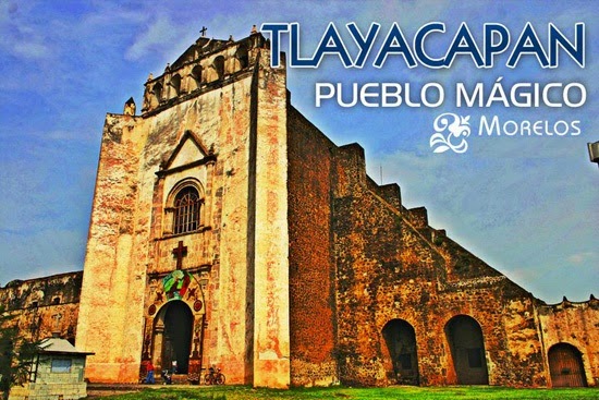 Pueblos Mágicos [Tlayacapan] ~ PATRIMONIO NATURAL Y CULTURAL DE MORELOS