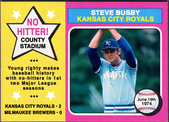 WHEN TOPPS HAD (BASE)BALLS!: NO-HITTERS SPECIAL SUB-SET: STEVE BUSBY ...