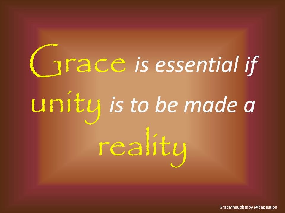 Grace Thoughts 7 - Unity