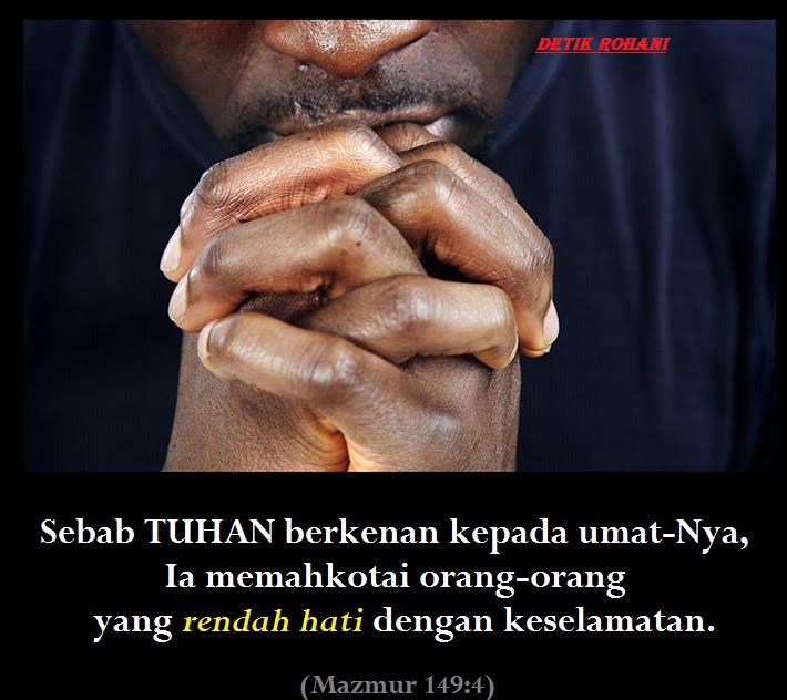 KERENDAHAN HATI KUNCI KEBERHASILAN DAN KEBAHAGIAAN - DETIK ROHANI