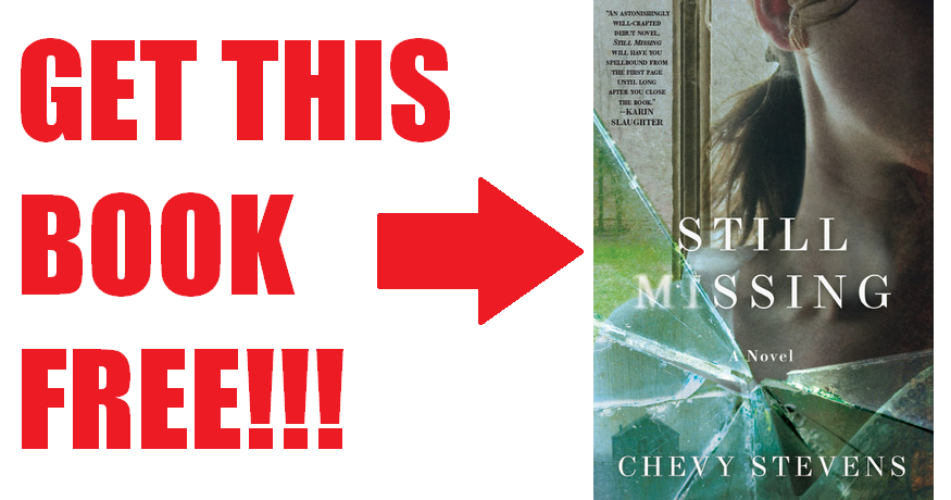 Free Novel "Still Missing" By New York Times Best Selling Author Chevy ...