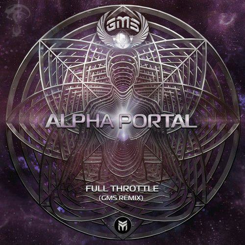 Alpha Portal - Full Throttle (GMS Remix) (2018)