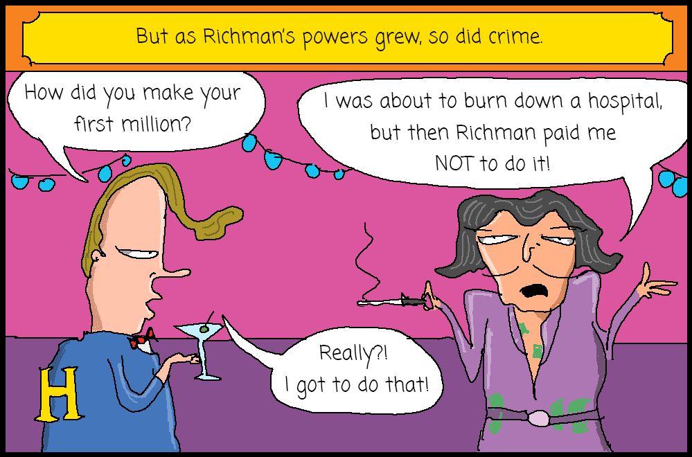 Richman: The World's Richest Superhero. A Web Comic by Jeff Nitzberg