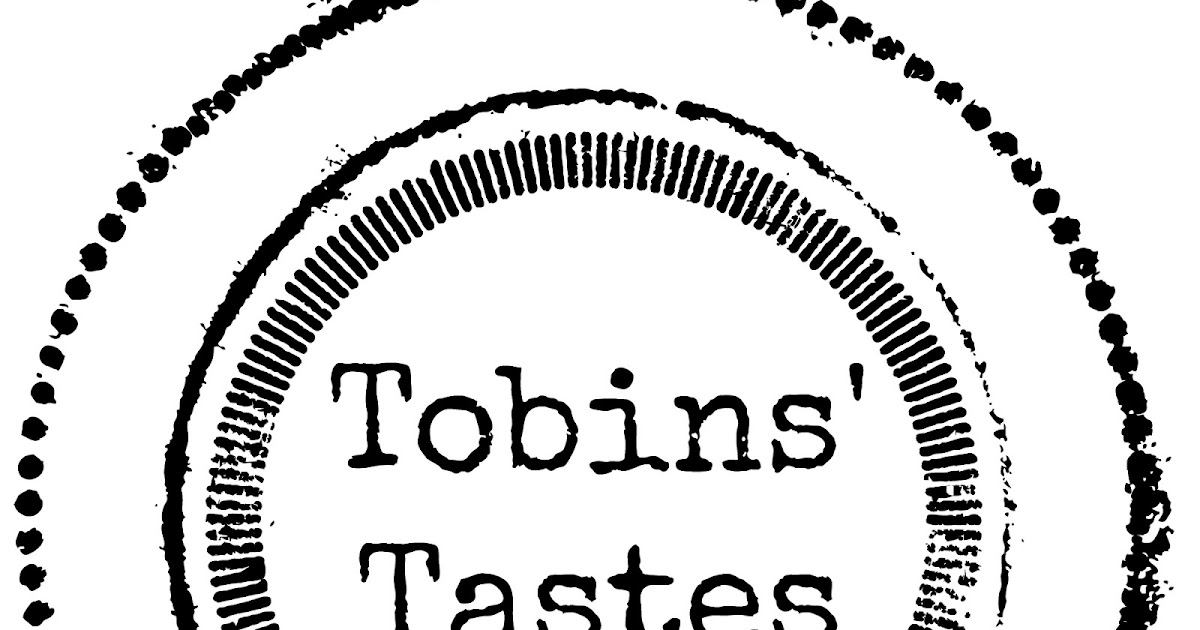 Tobins' Tastes: Welcome To Tobins' Tastes!