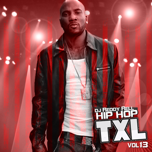 Master Beat Theatre: Mixtape Jumpoff-Dj Reddy Rell Hip Hop TXL vol. 13