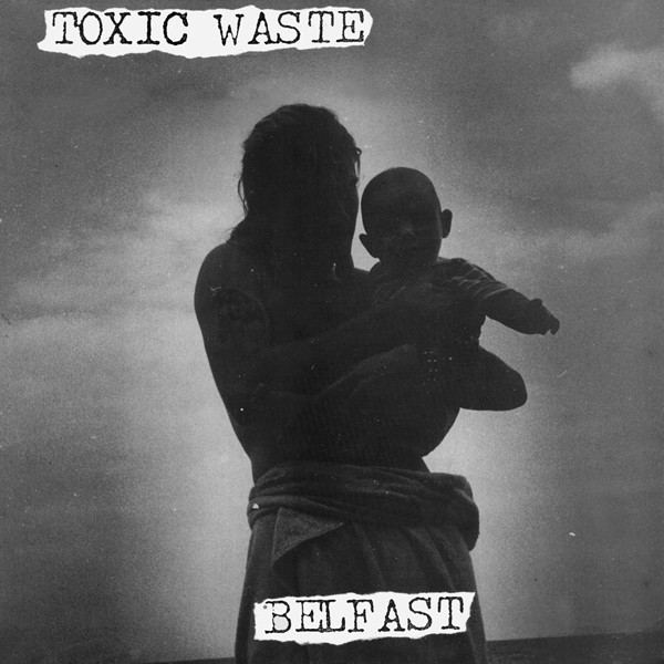 British Punk: Toxic Waste