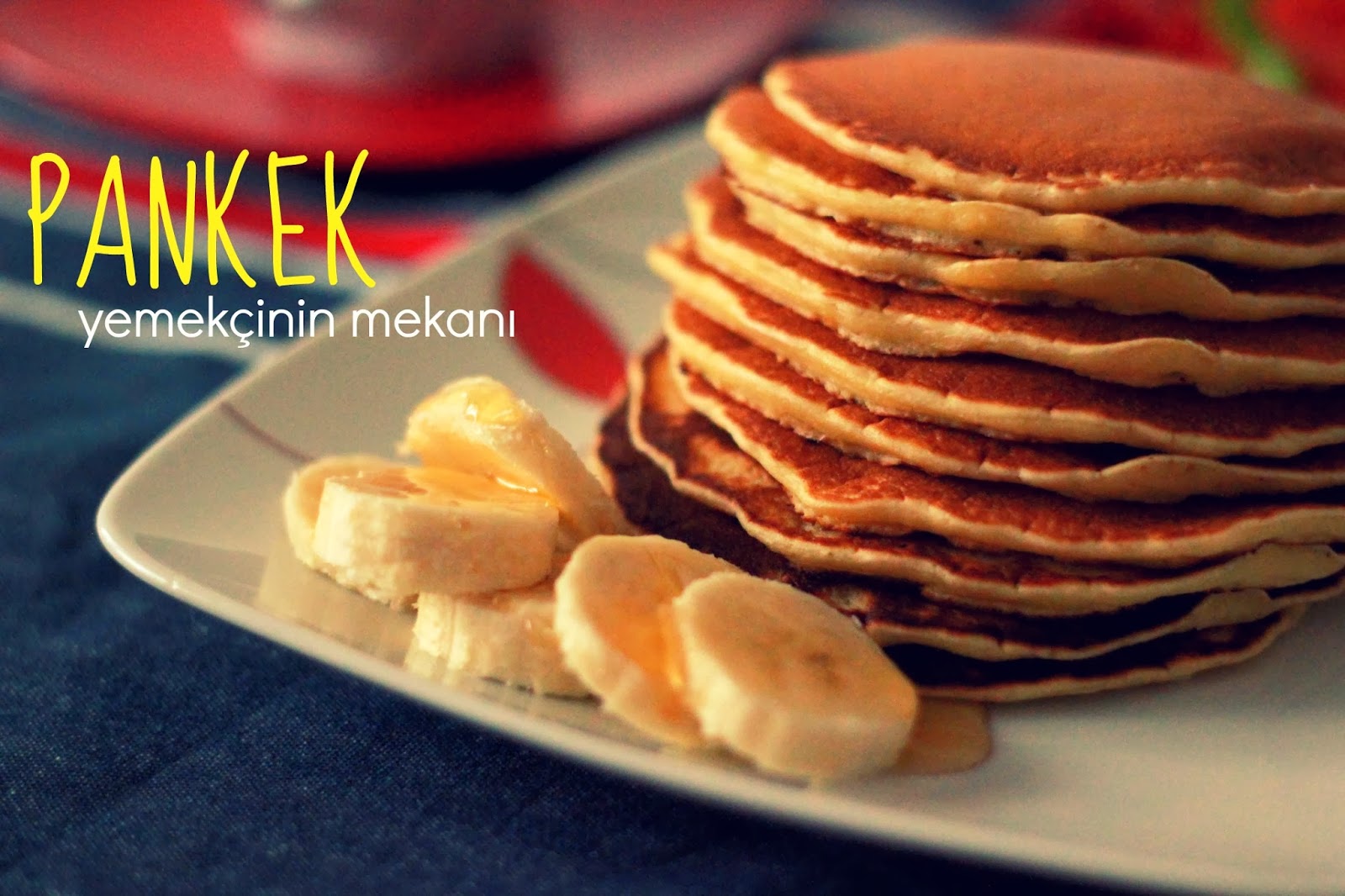Pankek | Yemekçinin Mekanı