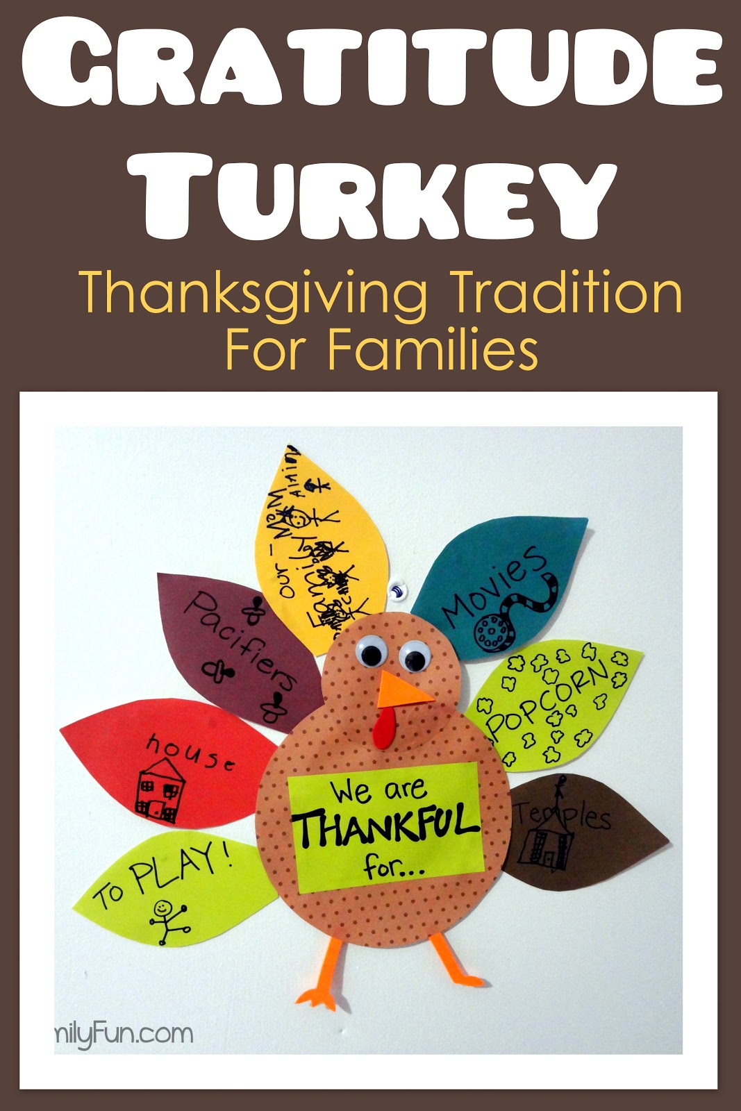 Little Family Fun: Gratitude Turkey 2012 - Thanksgiving Tradition