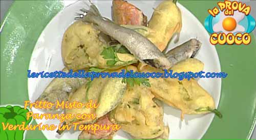 Fritto misto di paranza con verdurine in tempura: ricetta de "La Prova ...