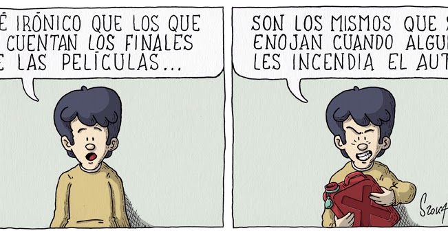 Y, viste cómo es: ¡Qué irónico!