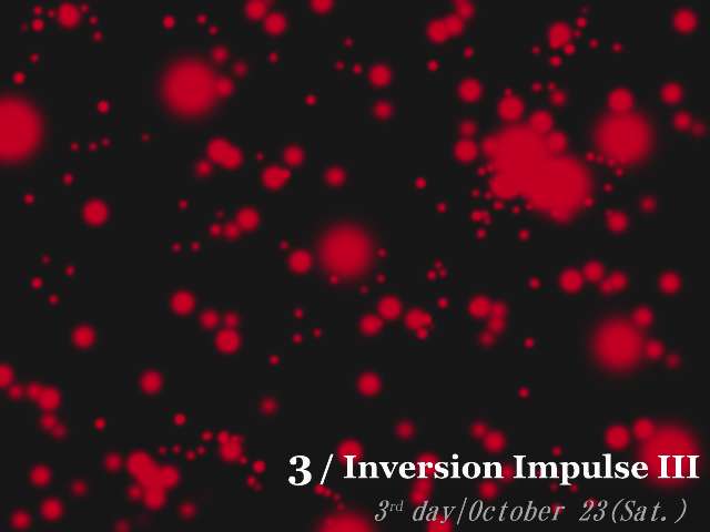 อัสดงยาม ตะวันคร้ามแสง: Day 3 Inversion Impulse III (Part 1)