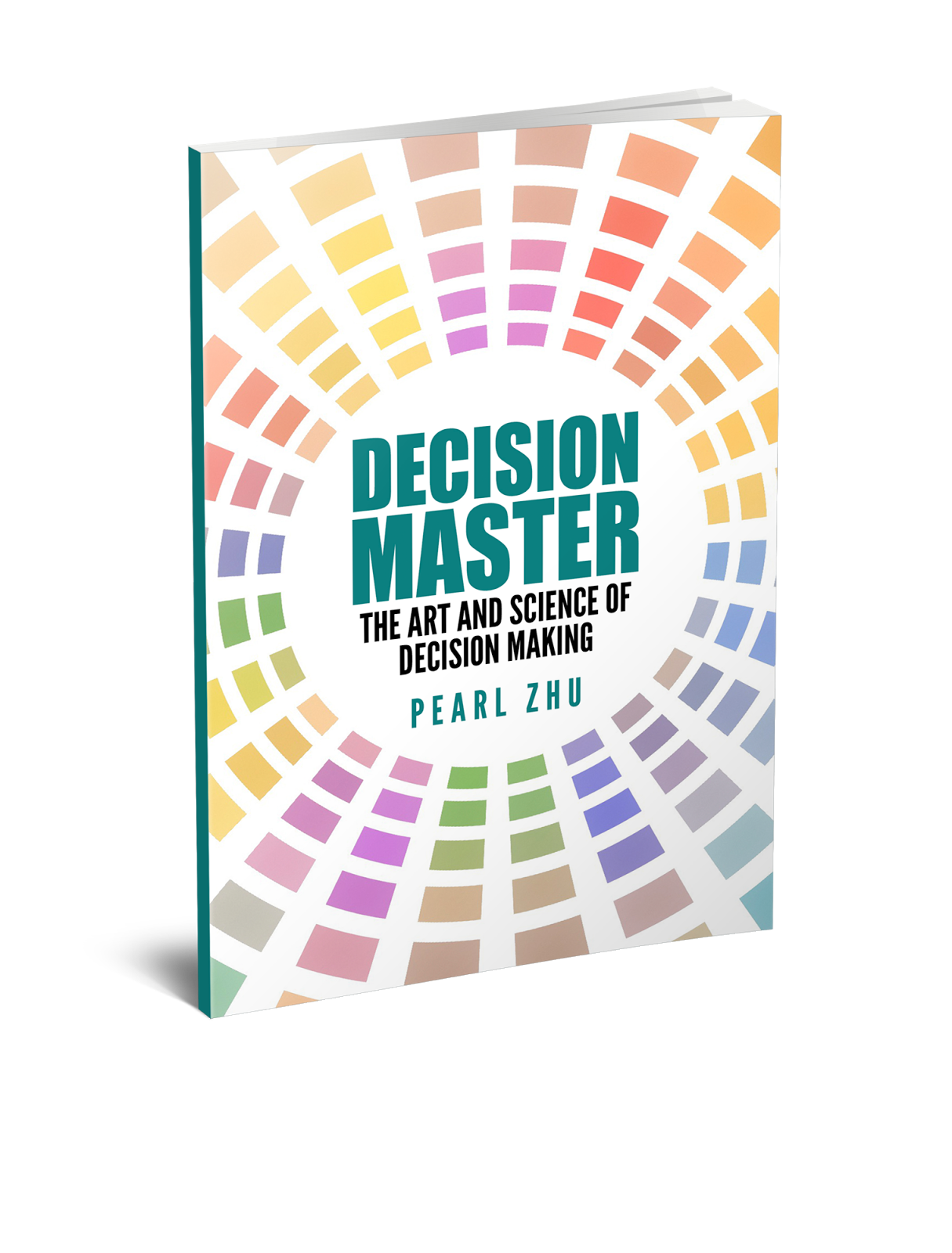 The New Book “Decision Master-The Art and Science of Decision Making ...