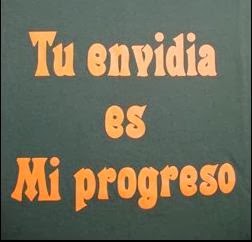 Imagenes Lindas Para Compartir Fb: Tu Envidia Es Mi Progreso y Punto
