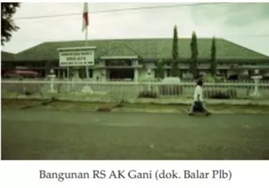 Palembang Dalam Sketsa: Sejarah Rumah Sakit AK.Gani Palembang