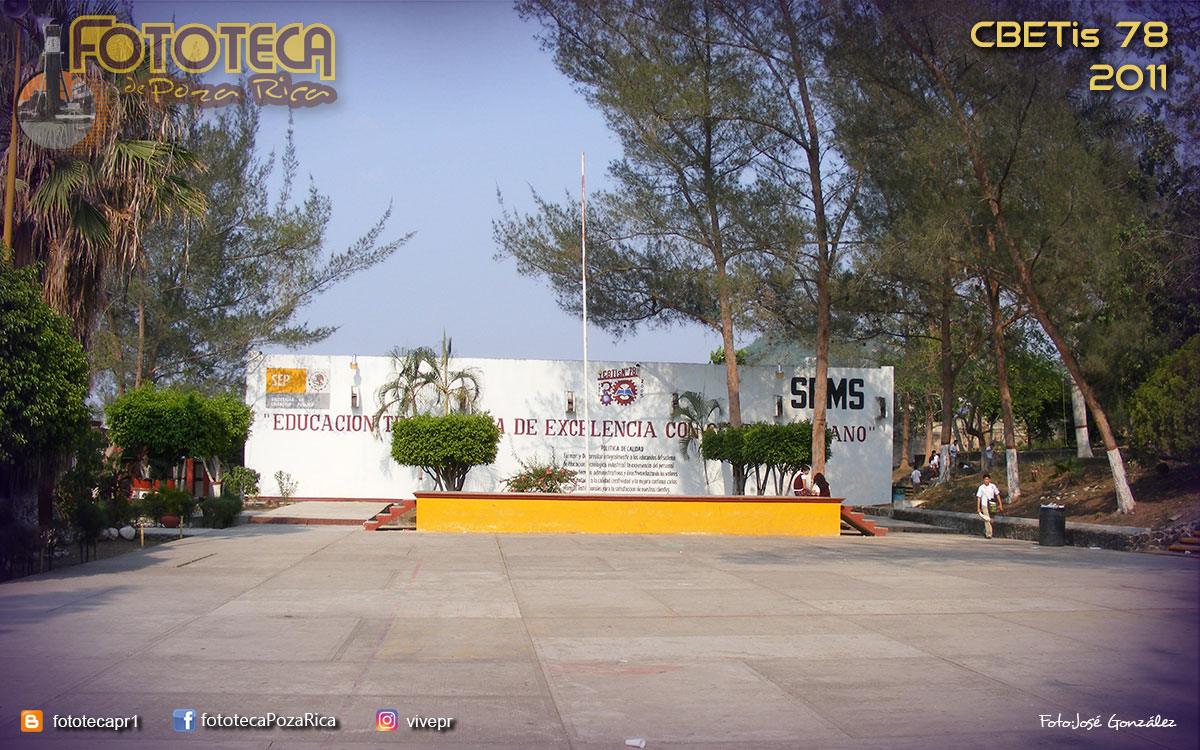 Fototeca de Poza Rica: CBETis 78 de Poza Rica