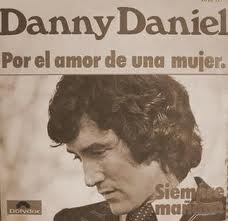 Bienvenidos al rincón de los recuerdos.: Danny Daniel 16 Exitos