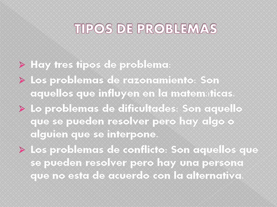 Solución de Problemas: QUE ES UN PROBLEMA